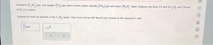 Solved Acetylene (C2H2) gas and oxygen (O2) gas react to | Chegg.com