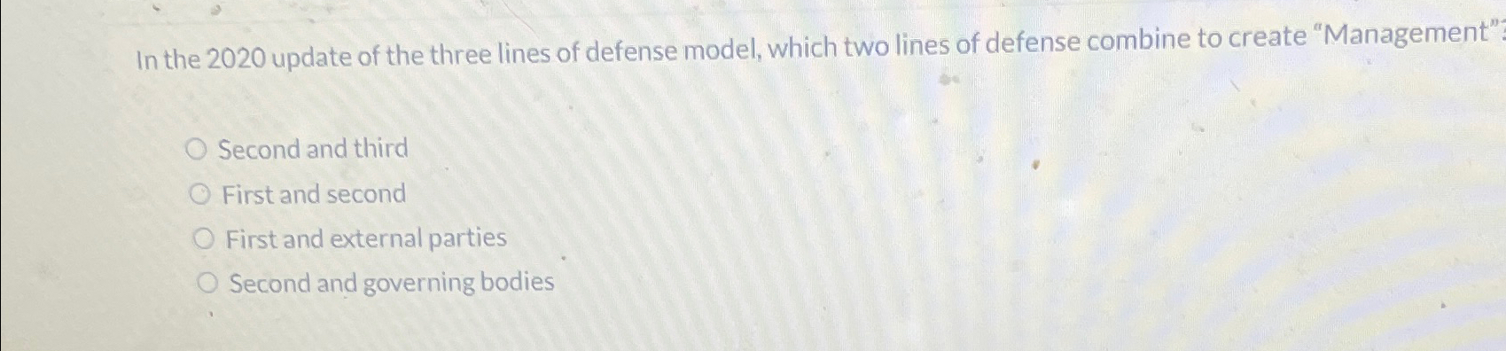 Solved In the 2020 ﻿update of the three lines of defense | Chegg.com