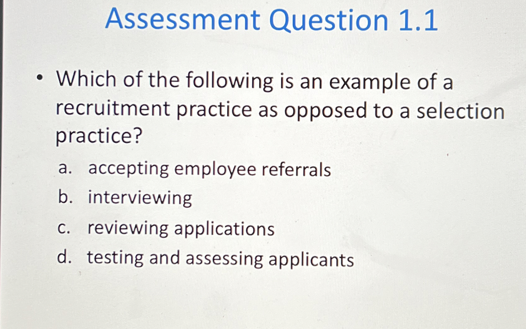 Solved Assessment Question 1.1Which of the following is an | Chegg.com