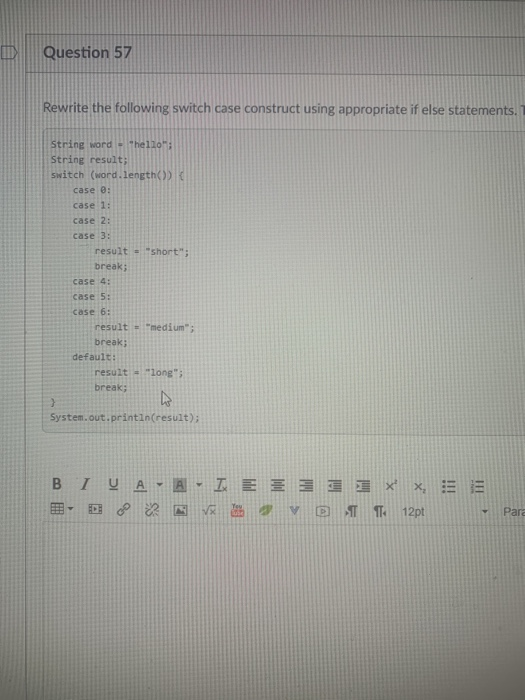 Solved Question 57 Rewrite the following switch case | Chegg.com