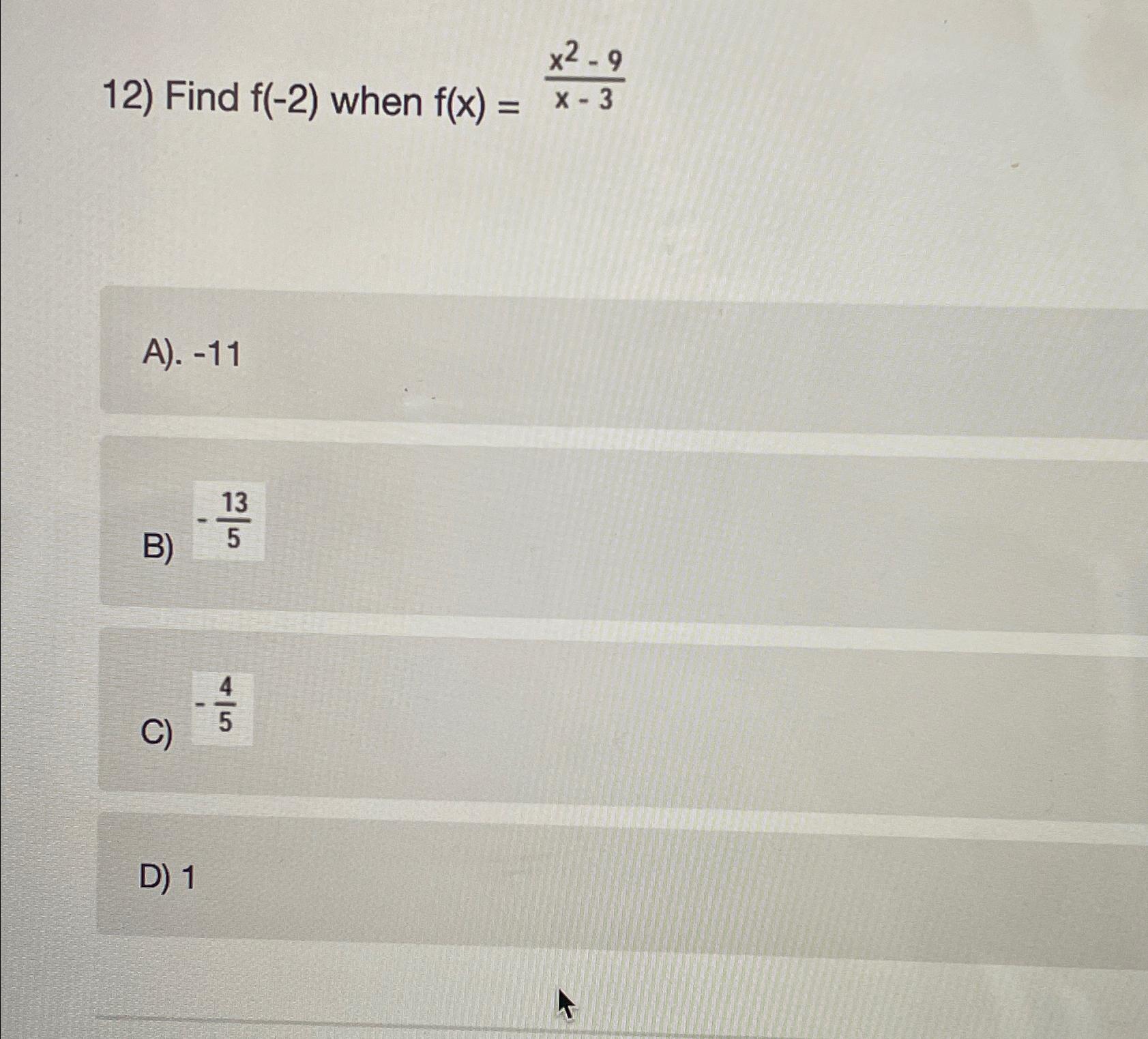 Solved Find f(-2) ﻿when f(x)=x2-9x-3A). -11B) -135C) -45D) 1 | Chegg.com
