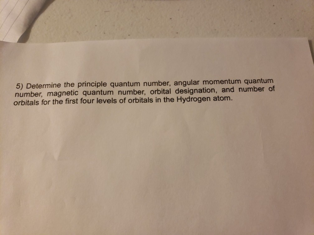 Solved 5) Determine the principle quantum number, angular | Chegg.com