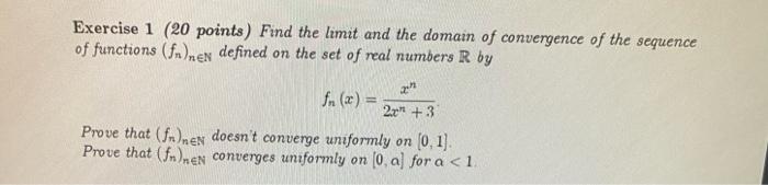 Solved Exercise 1 (20 points) Find the limit and the domain | Chegg.com