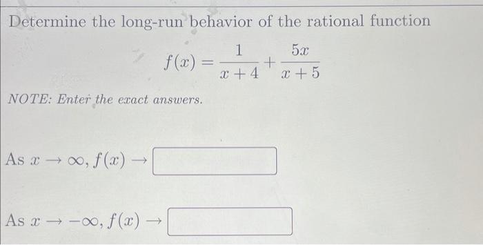 Solved Determine the long-run behavior of the rational | Chegg.com
