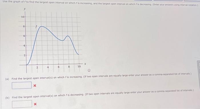 Solved (a) Find the largest open interval(s) on which f is | Chegg.com