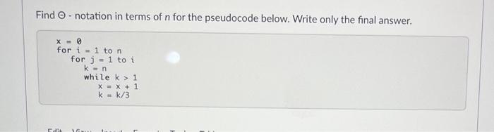 Solved Find Notation In Terms Of N For The Pseudocode 3739