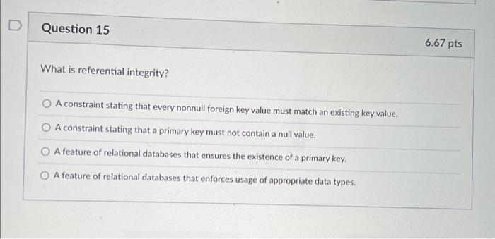 Solved What Is Referential Integrity A Constraint Stating