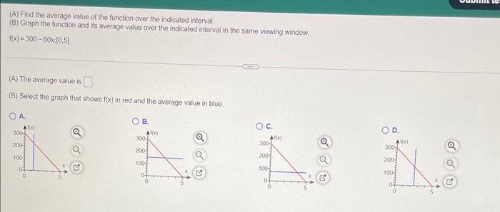 Solved (A) Find the average value of the function over the | Chegg.com