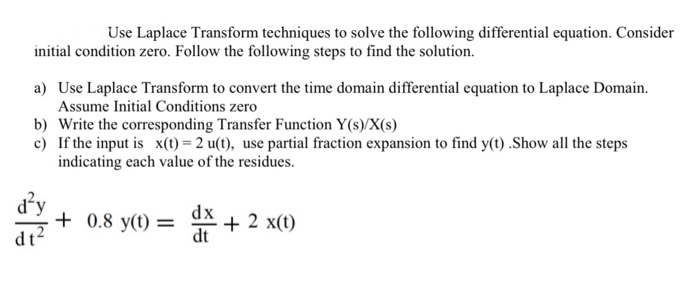 Solved Use Laplace Transform techniques to solve the | Chegg.com