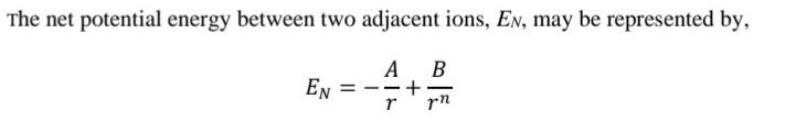 Solved The net potential energy between two adjacent ions, | Chegg.com