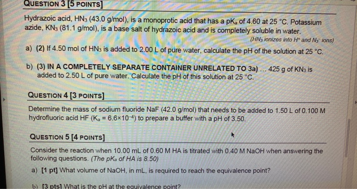 Solved QUESTION 3 [5 POINTS] Hydrazoic acid, HN3 (43.0 | Chegg.com