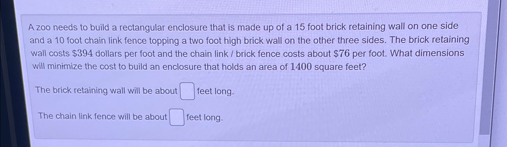 Solved A zoo needs to build a rectangular enclosure that is | Chegg.com
