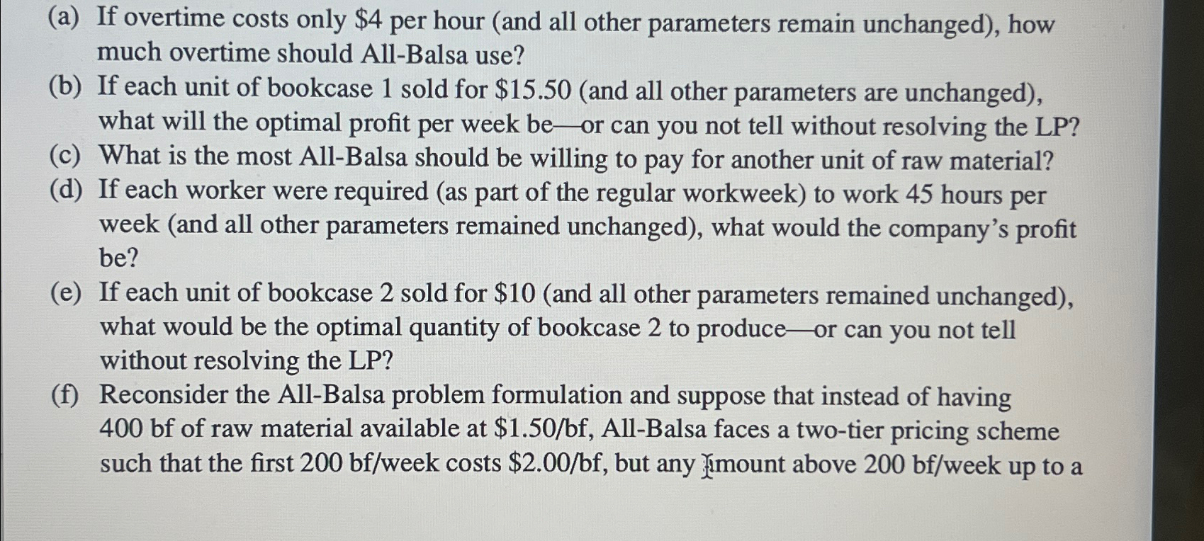 Solved (a) ﻿If overtime costs only $4 ﻿per hour (and all | Chegg.com