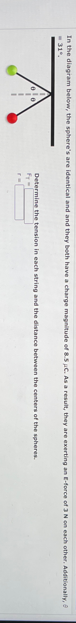 Solved =31°.Determine the tension in each string and the | Chegg.com
