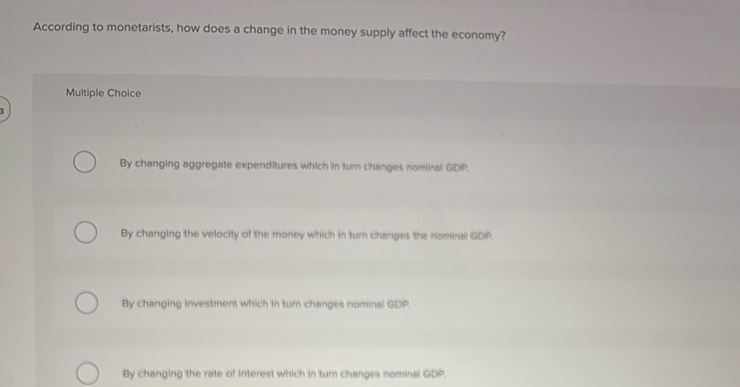 Solved According to monetarists, how does a change in the | Chegg.com