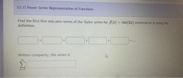 Solved \$3.15 Power Series Representation of Functions Find | Chegg.com
