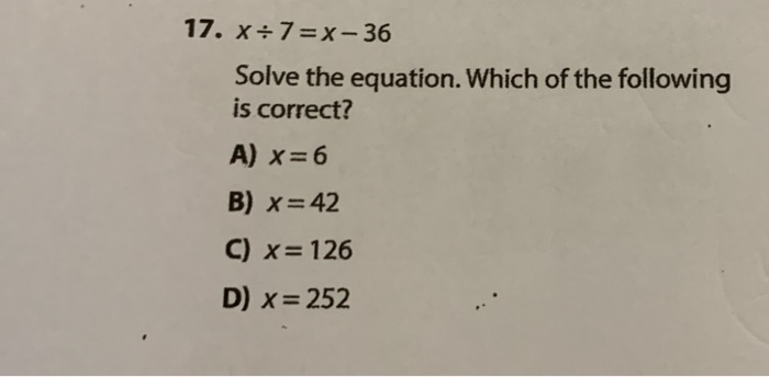 Solved X у - = X - 30 17. X:7=X - 36 Solve the equation. | Chegg.com