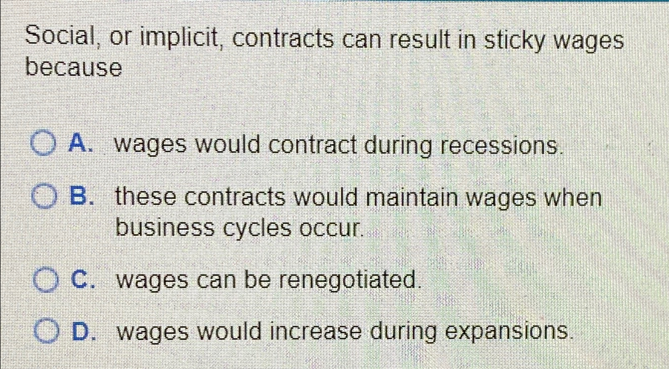 Solved Social, or implicit, contracts can result in sticky | Chegg.com