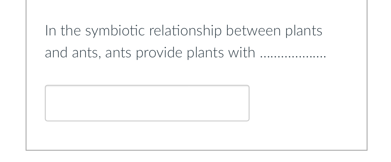 Solved In the symbiotic relationship between plants and | Chegg.com
