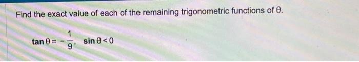 Solved Find the exact value of each of the remaining | Chegg.com
