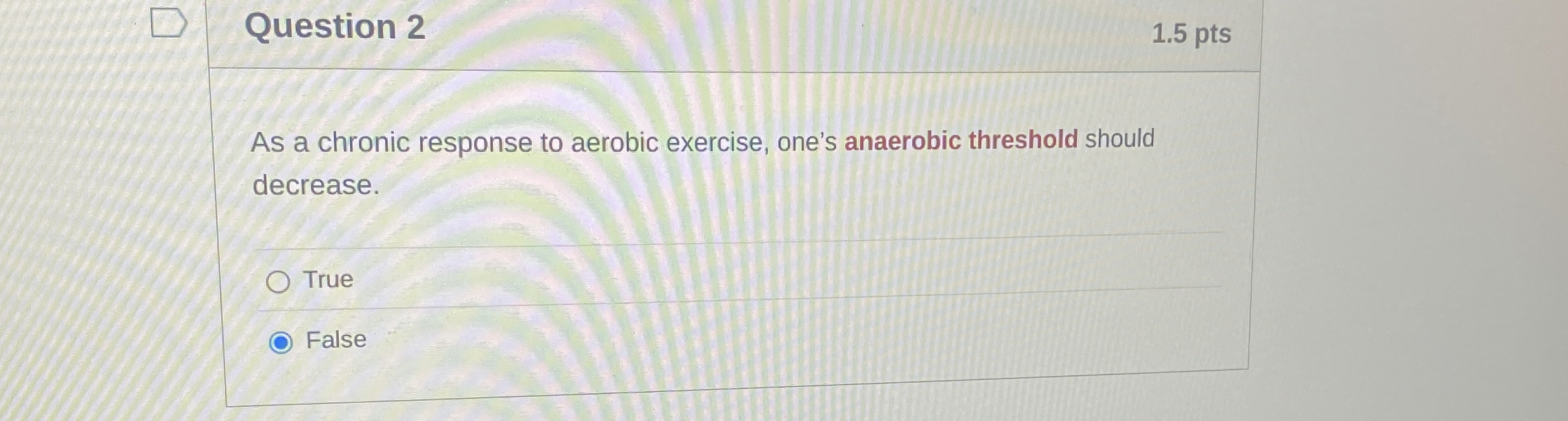 Solved Question 2As a chronic response to aerobic exercise, | Chegg.com