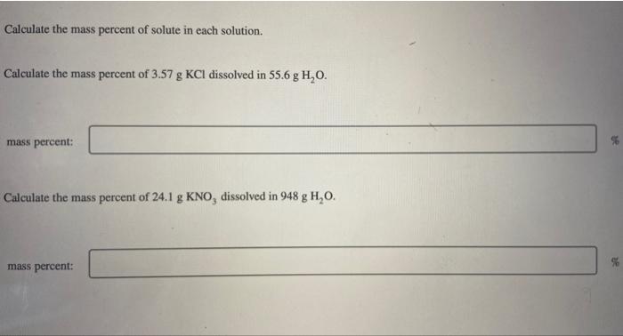 Solved Calculate the mass percent of solute in each | Chegg.com