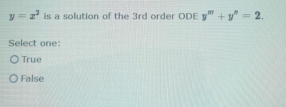 Solved y= ? is a solution of the 3rd order ODE y" + 1" = 2. | Chegg.com