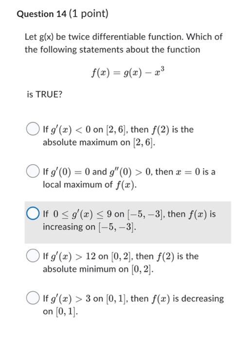 Solved Let g(x) be twice differentiable function. Which of | Chegg.com