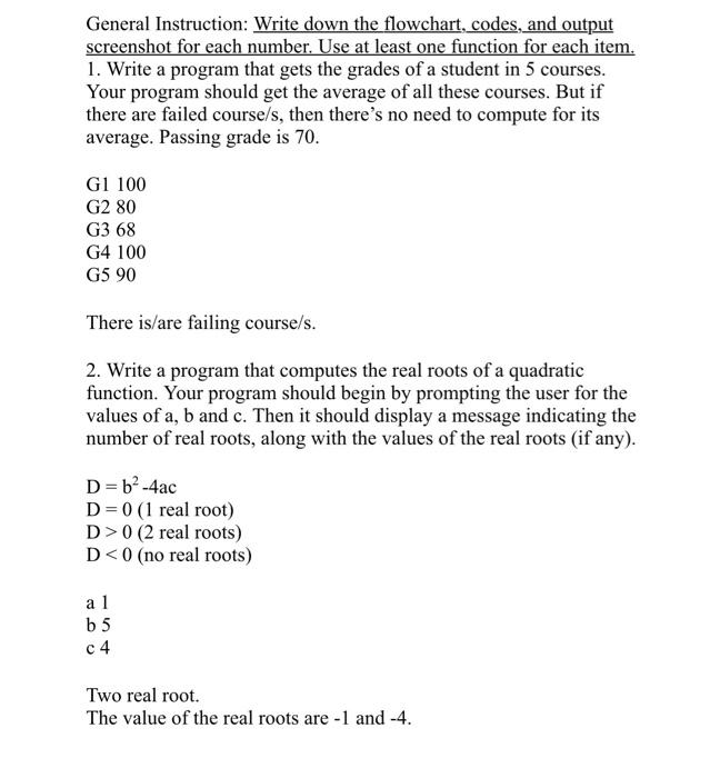 Solved General Instruction: Write down the flowchart, codes, | Chegg.com