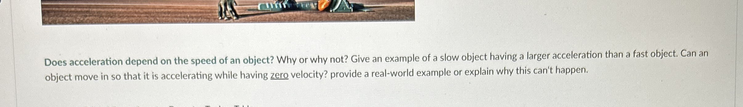 Solved Does acceleration depend on the speed of an object? | Chegg.com