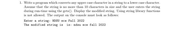 Solved 1. Write a program which converts any upper case | Chegg.com
