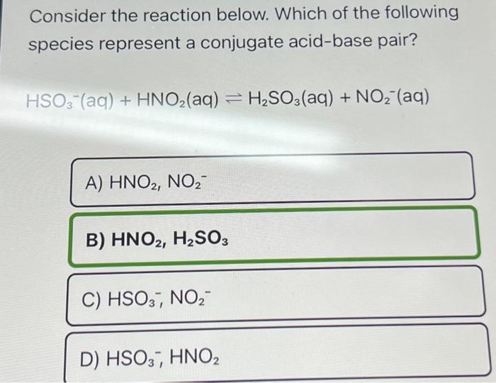 Solved Consider the reaction below. Which of the following | Chegg.com