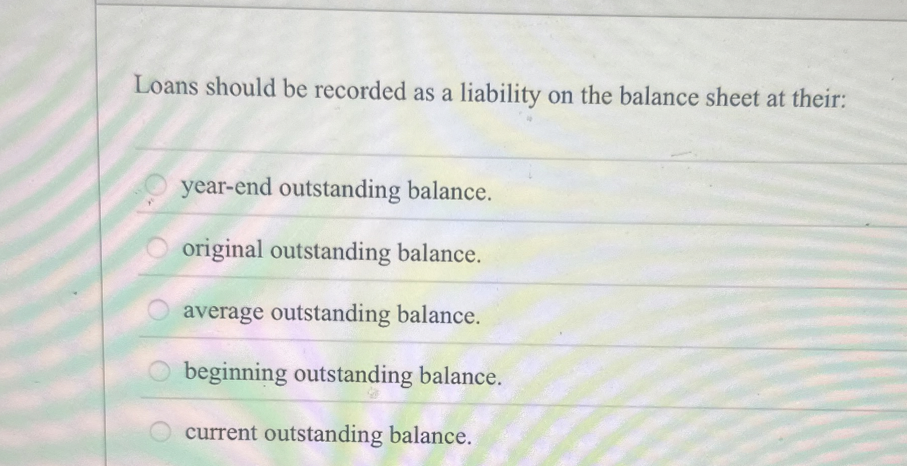 Solved Loans should be recorded as a liability on the | Chegg.com