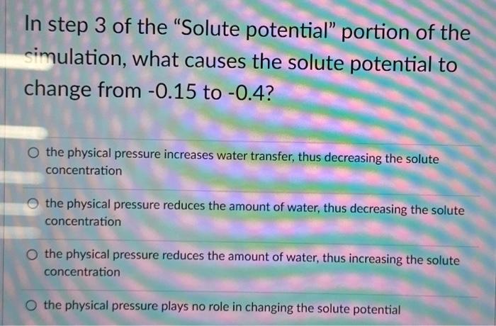 Solved In step 3 of the "Solute potential" portion of the | Chegg.com