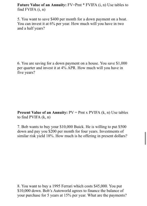 Solved Future Value of an Annuity: FV=Pmt * FVIFA (i, n) Use | Chegg.com