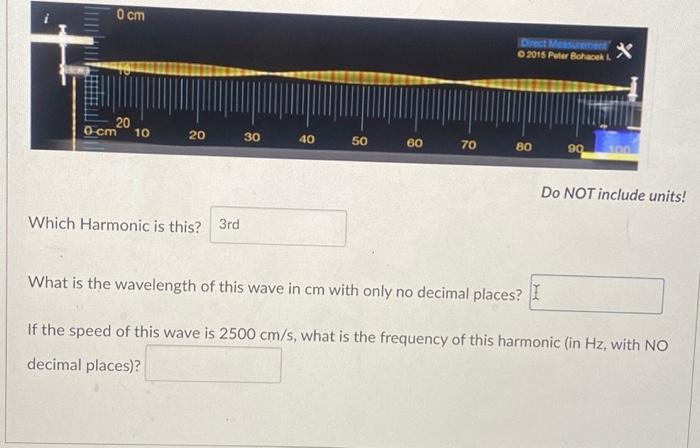 Solved Do NOT include units! Which Harmonic is this? What is | Chegg.com