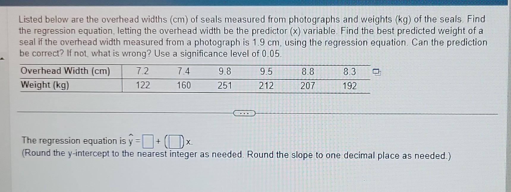Solved Listed below are the overhead widths (cm) of seals | Chegg.com