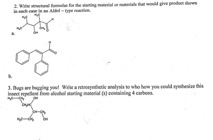 Solved 2. Write structural formulas for the starting | Chegg.com