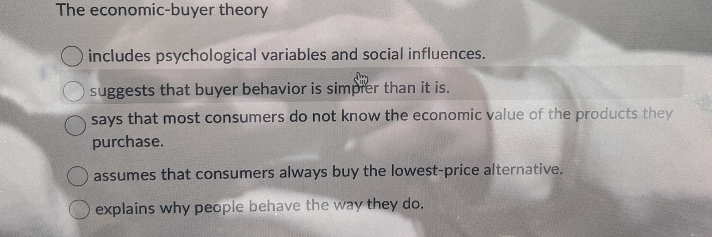 Solved The economic-buyer theoryincludes psychological | Chegg.com