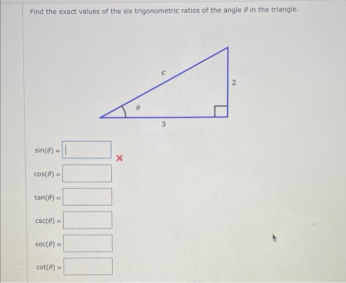 Solved Find The Exact Values Of The Six Trigonometric Ratios