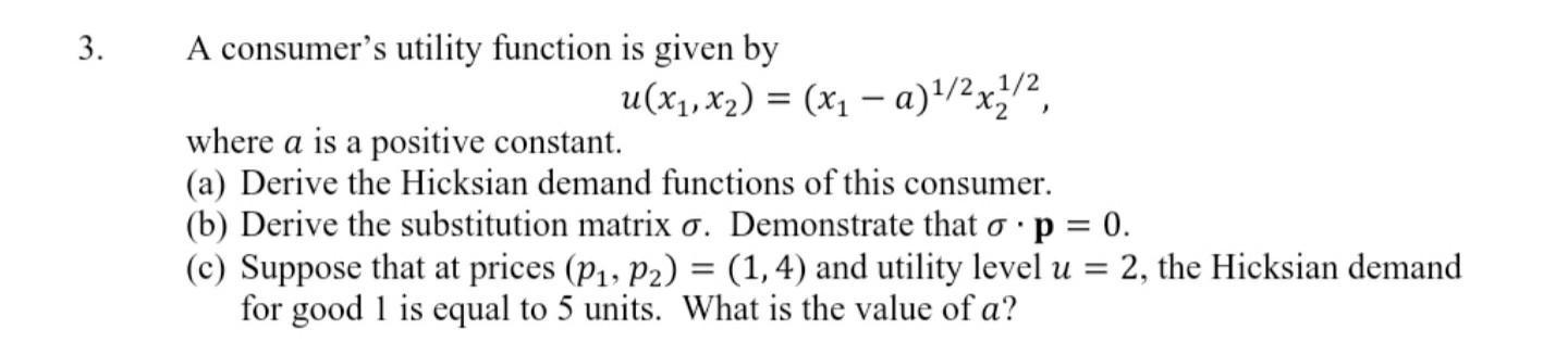 Solved A consumer's utility function is given by | Chegg.com