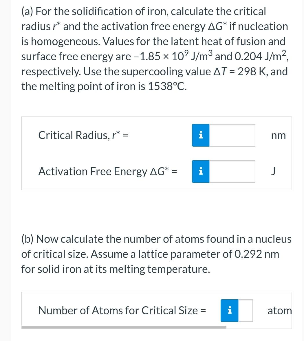 Solved (a) For the solidification of iron, calculate the | Chegg.com