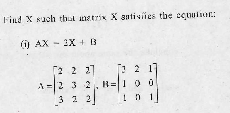 Solved Find x ﻿such that matrix x ﻿satisfies the | Chegg.com