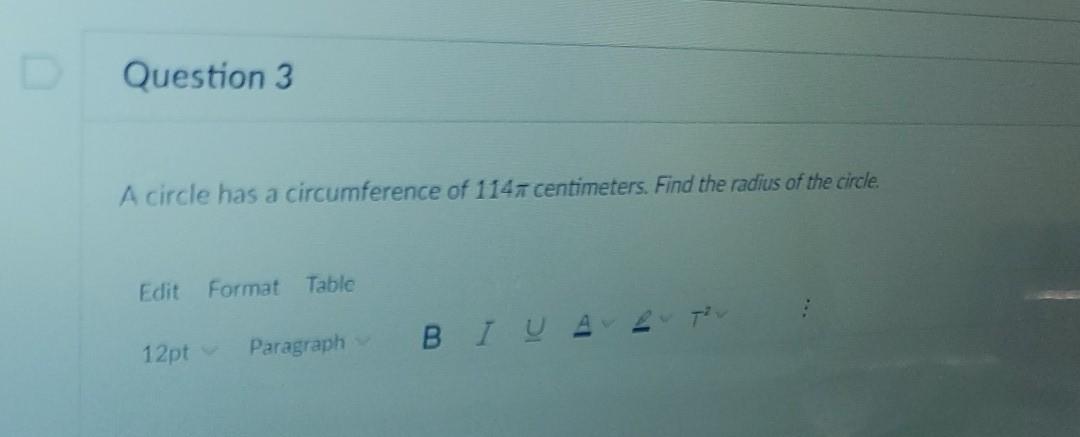 Solved Question 3 A circle has a circumference of 114 | Chegg.com