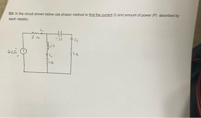 Solved Q3: In the circuit shown below use phasor method to | Chegg.com