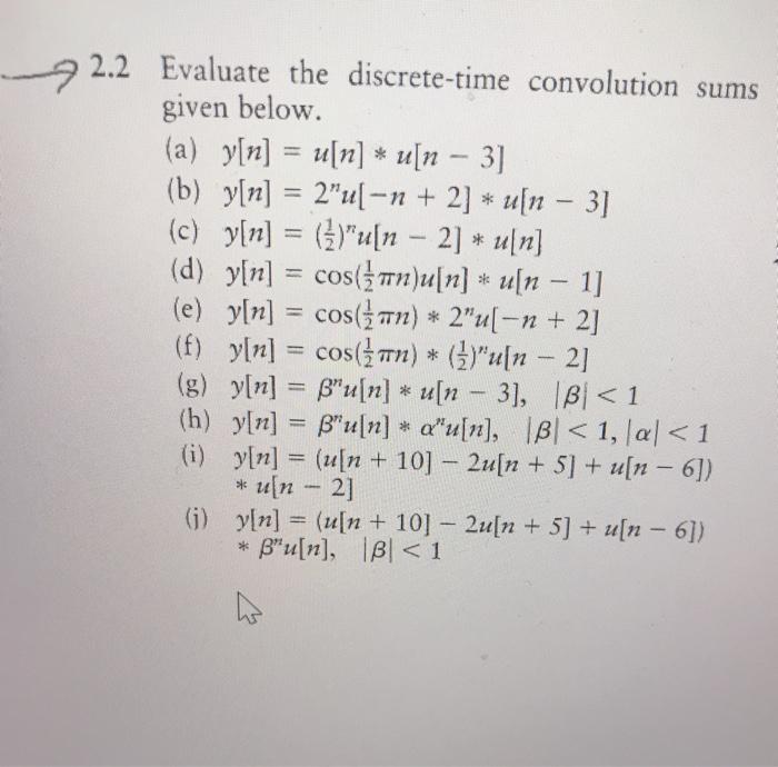 Solved 2.2 Evaluate the discrete-time convolution sums given | Chegg.com