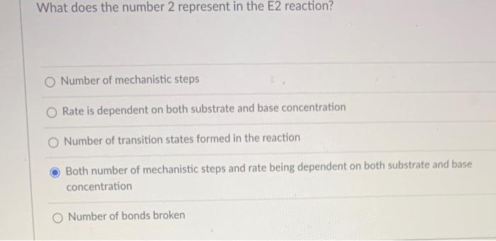 Solved What does the number 2 represent in the E2 reaction? | Chegg.com