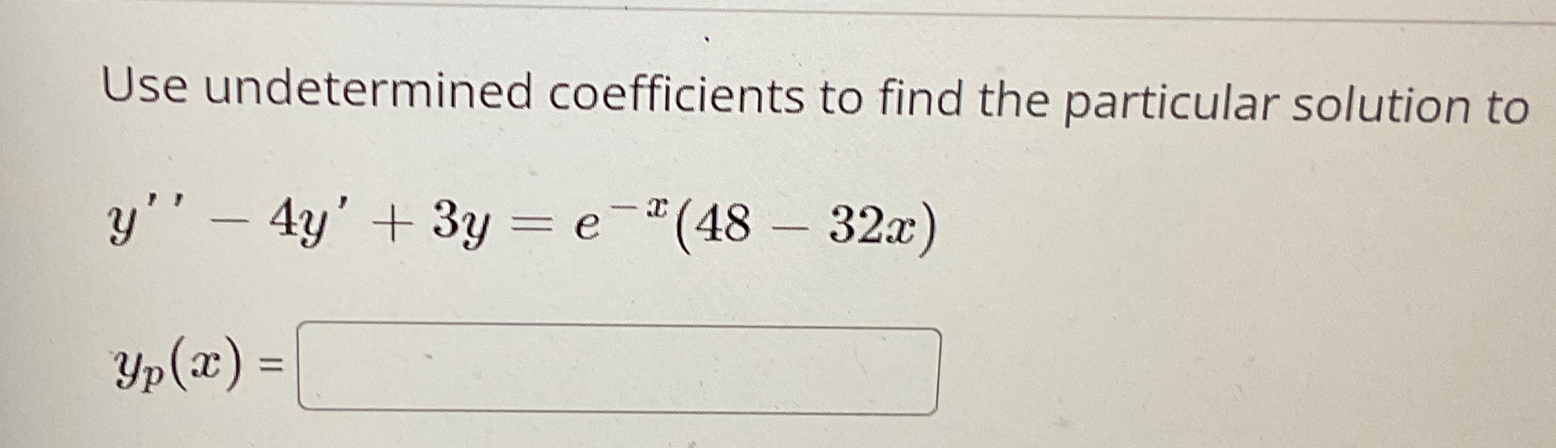 Solved Use undetermined coefficients to find the particular | Chegg.com