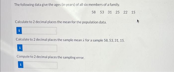 Solved The following data give the ages (in years) of all | Chegg.com