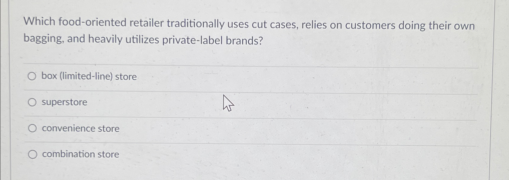 Solved Which food-oriented retailer traditionally uses cut | Chegg.com